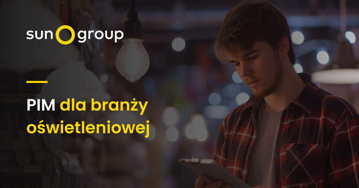Sun Group - PIM dla branży oświetleniowej